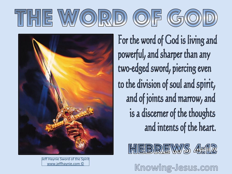 Hebrews 4:12 The Word Of God Is Living Powerful And Sharper Than A Two ...